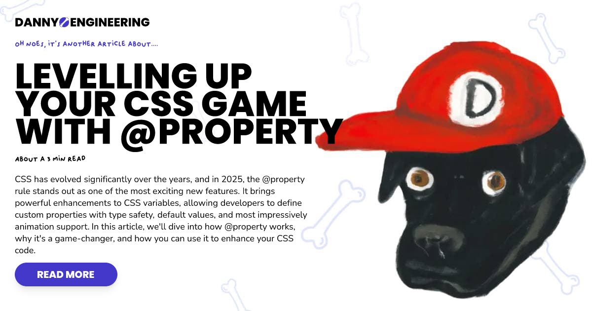 Levelling Up Your CSS Game With @property