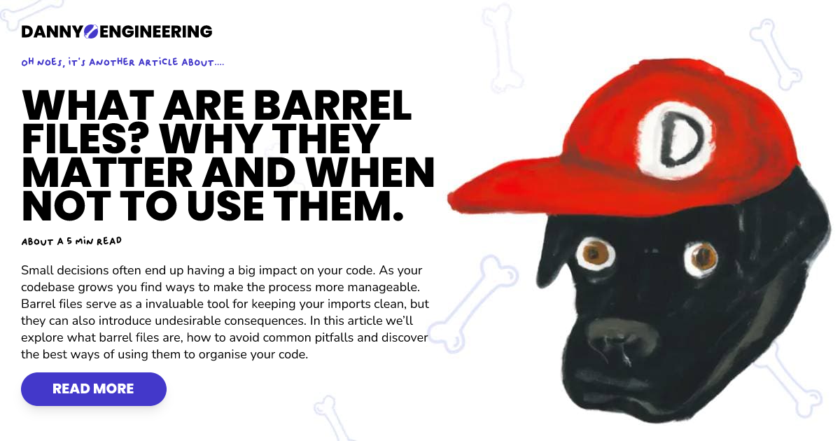 What Are Barrel Files? Why They Matter And When Not To Use Them.