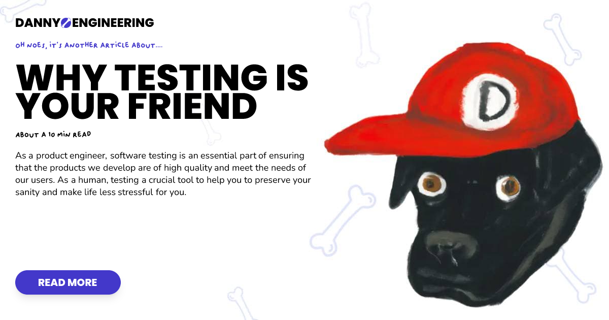 Why Testing Is Your Friend